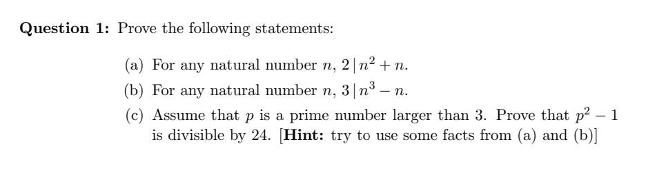 Solved uestion 1: Prove the following statements: (a) For | Chegg.com
