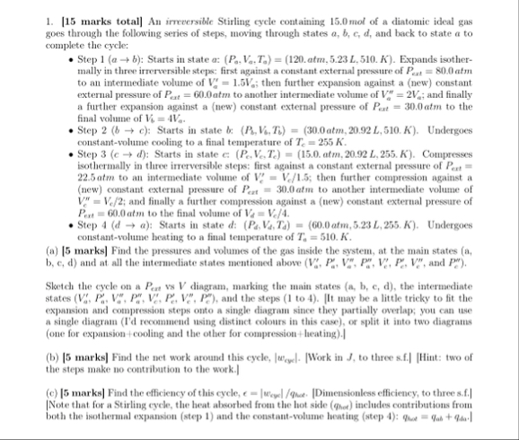 [15 ﻿marks total] ﻿An irreversible Stirling cycle | Chegg.com