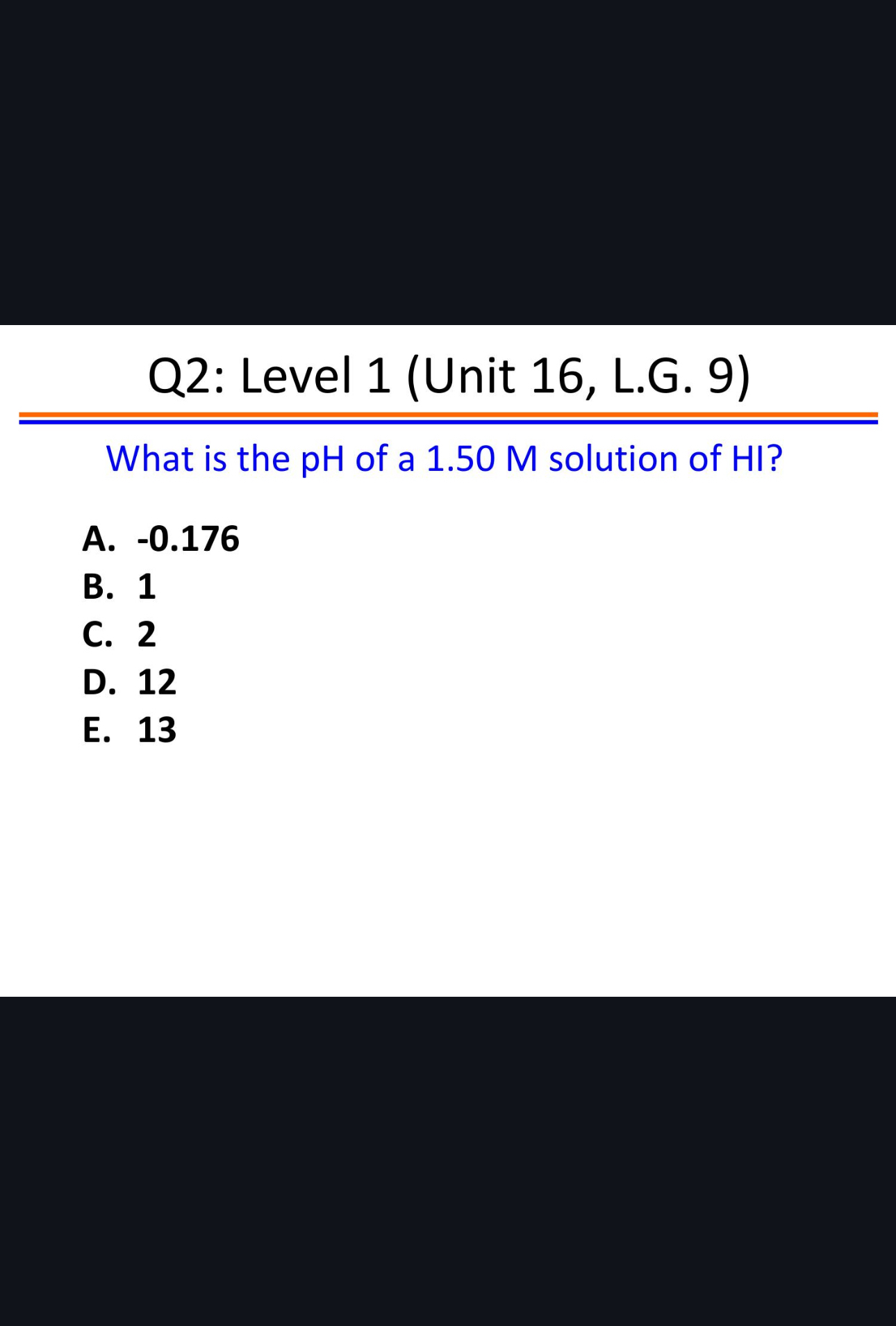 Solved Q2: Level 1 (Unit 16, ﻿L.G. 9)What is the pH of a | Chegg.com