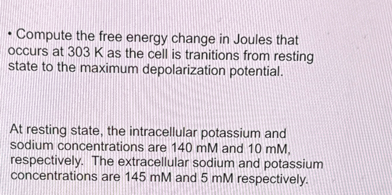 Solved Compute the free energy change in Joules that occurs | Chegg.com