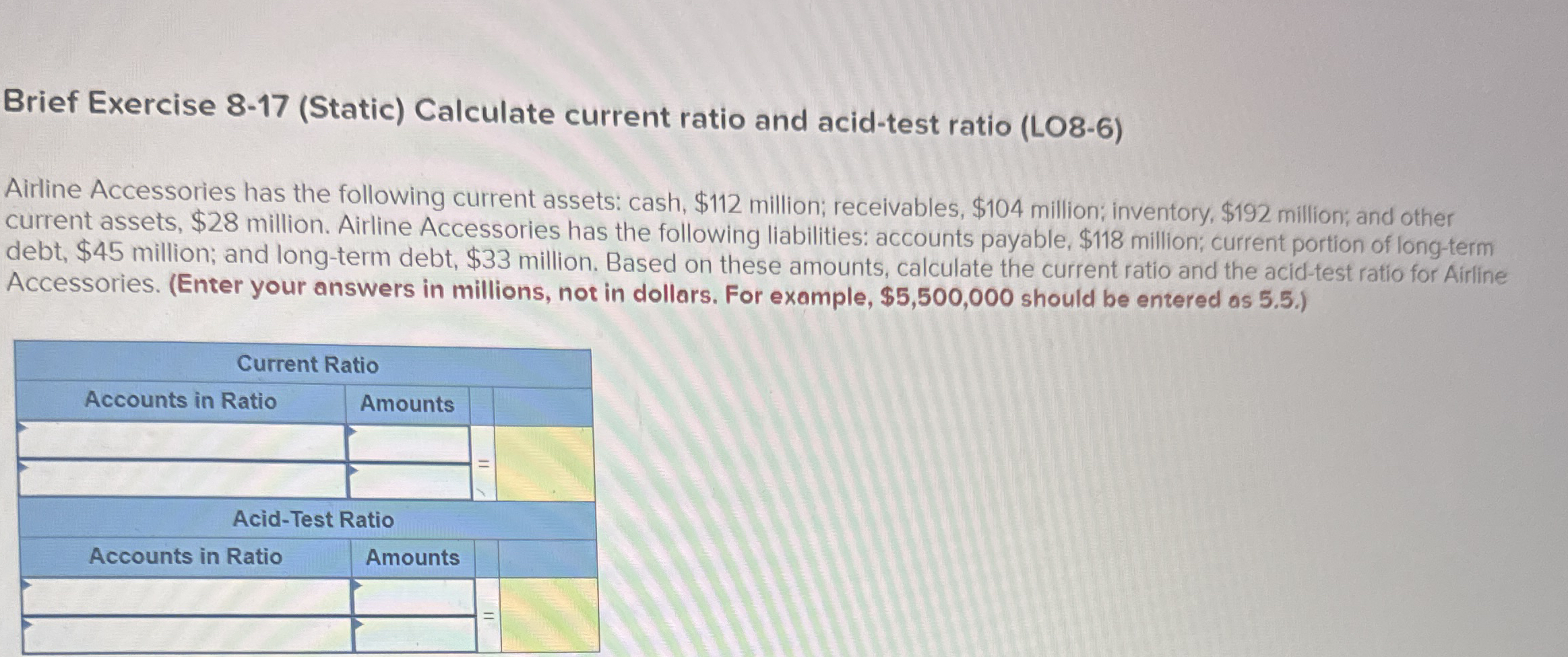 Solved Brief Exercise 8-17 (Static) ﻿Calculate current ratio | Chegg.com