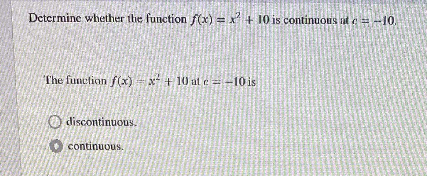 Solved Determine whether the function f(x)=x2+10 ﻿is | Chegg.com