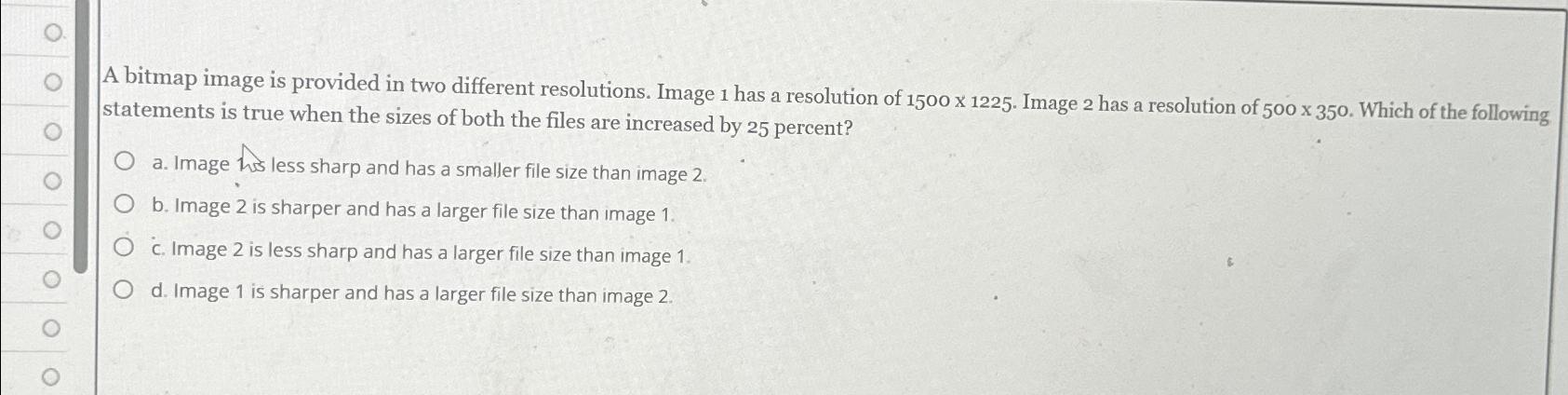 Solved A bitmap image is provided in two different | Chegg.com