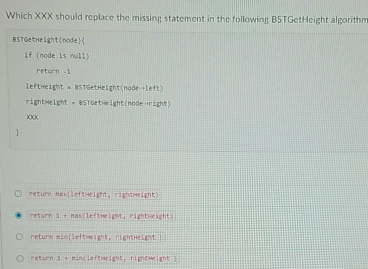 Solved Which XXX should replace the missing statement in the | Chegg.com