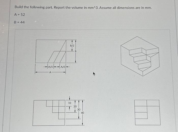 Solved Build the following part and report its volume in | Chegg.com