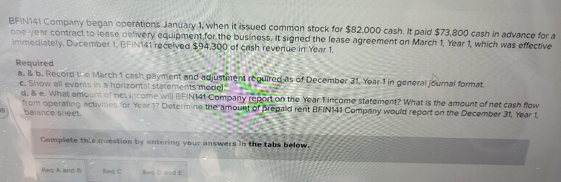 Solved BFIN141. Company began operations January 1, when it | Chegg.com