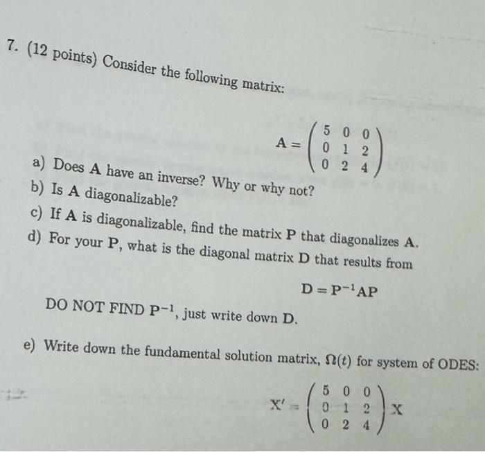 Solved 7. (12 points) Consider the following matrix: | Chegg.com