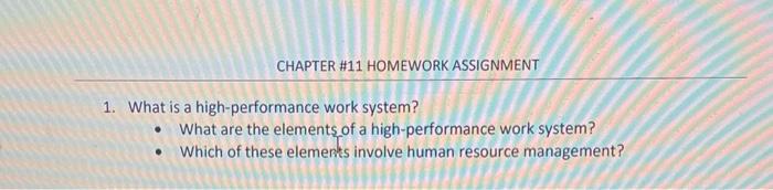 Solved 1. What is a high-performance work system? - What are | Chegg.com
