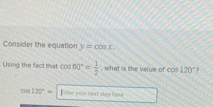 Solved Consider the equation y = cosx. Using the fact that | Chegg.com