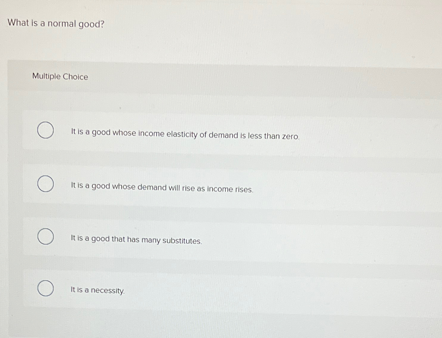 Solved What is a normal good?Multiple ChoiceIt is a good | Chegg.com