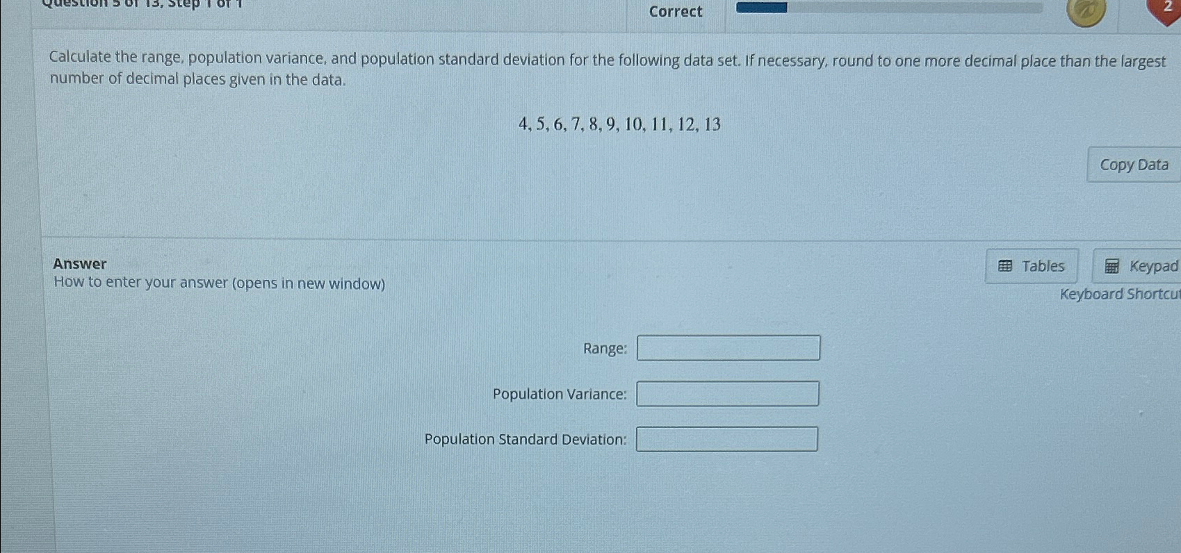 Solved CorrectCalculate the range, population variance, and | Chegg.com