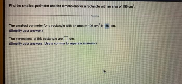 Solved Find the smallest perimeter and the dimensions for a | Chegg.com