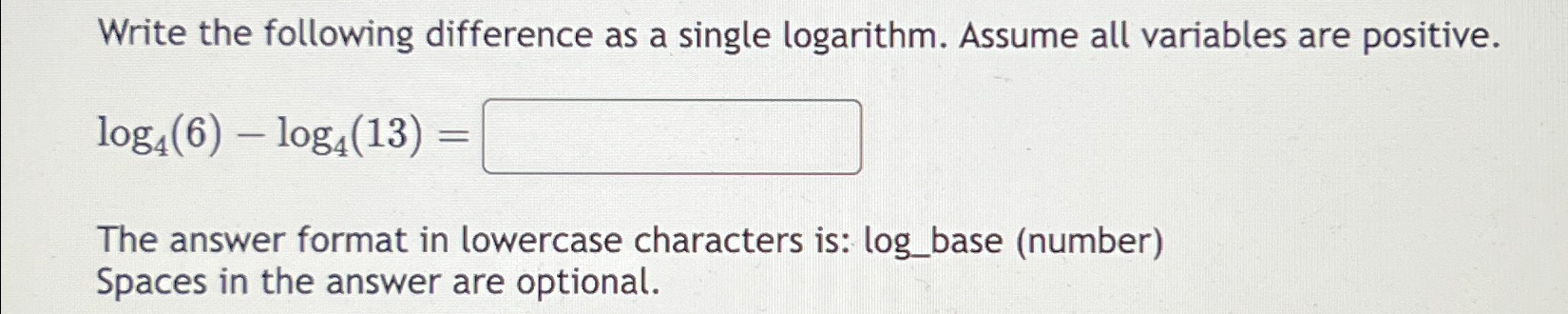 Solved Write the following difference as a single logarithm. | Chegg.com