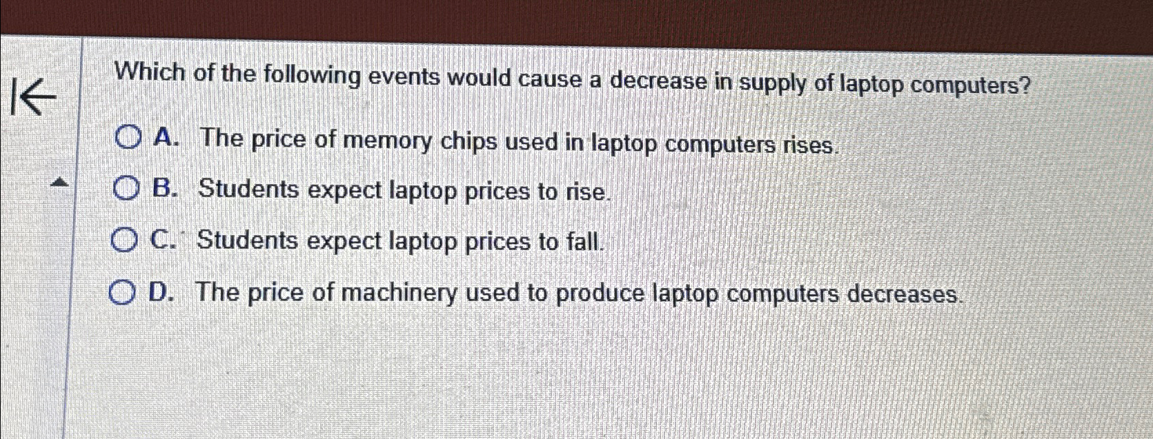 Solved Which of the following events would cause a decrease | Chegg.com