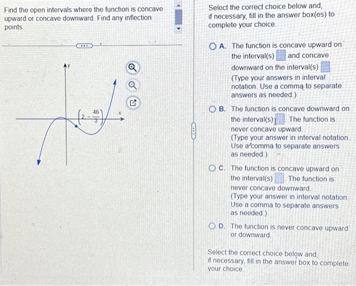 Solved Find the open intervals where the function is concave | Chegg.com