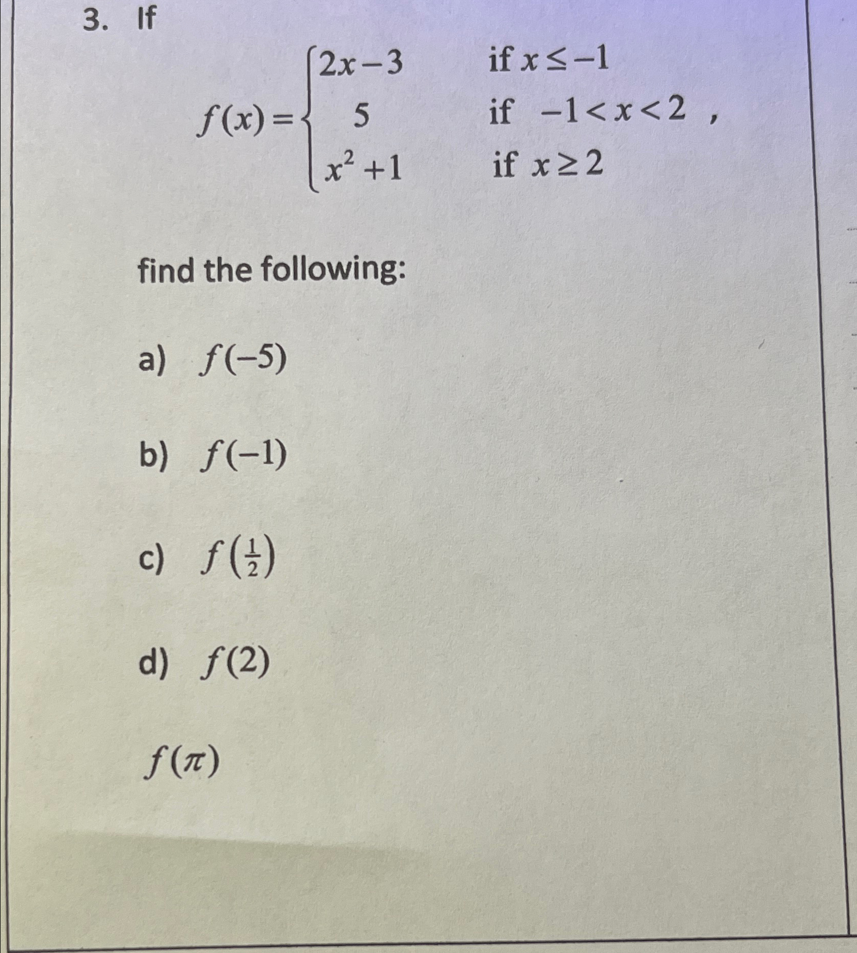 Solved Iff(x)={2x-3 if x≤-15 if -1=2find the | Chegg.com
