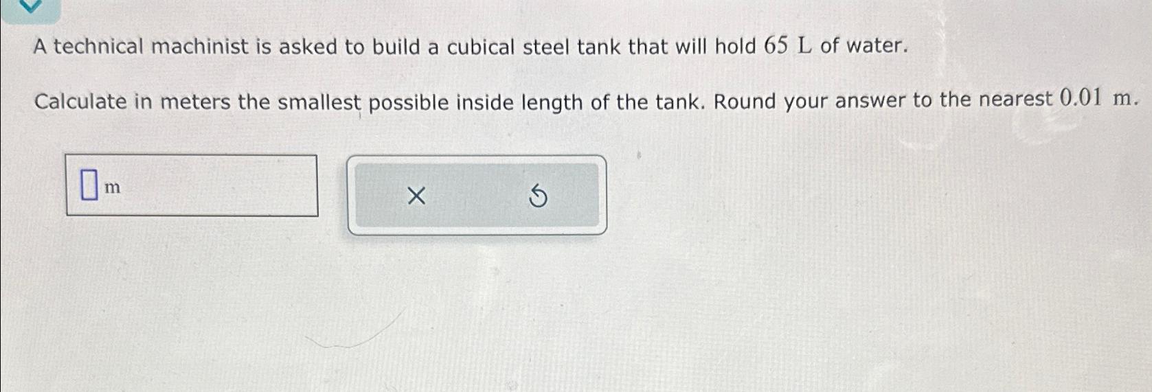 Solved A technical machinist is asked to build a cubical | Chegg.com
