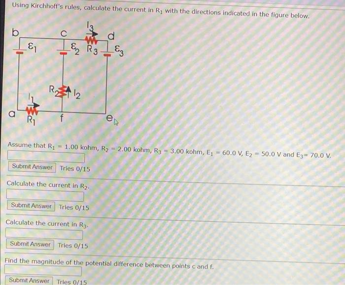 Solved Using Kirchhoff's rules, calculate the current in R, | Chegg.com