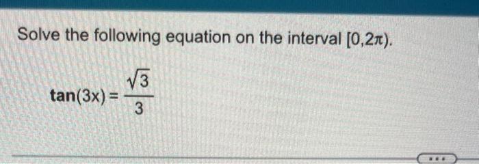 Solved Solve the following equation on the interval [0,2π). | Chegg.com