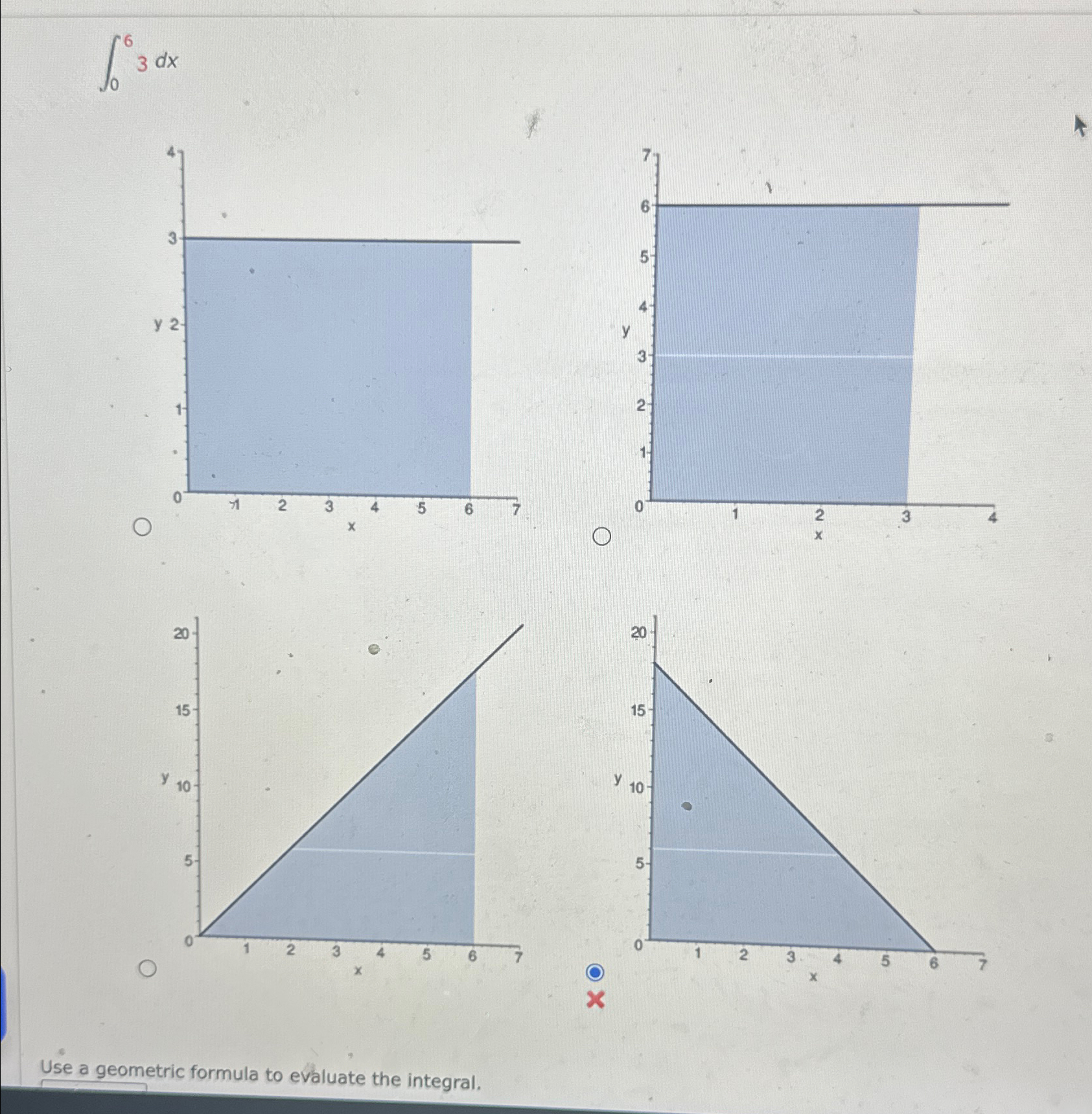 Solved ∫063dxUse a geometric formula to evaluate the | Chegg.com
