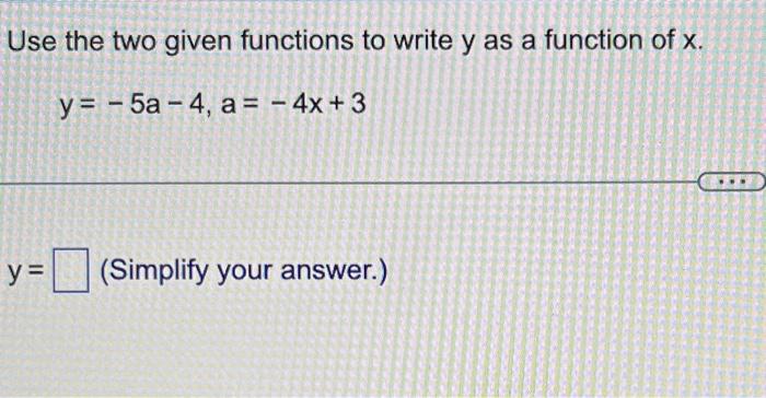 Solved Use the two given functions to write y as a function | Chegg.com