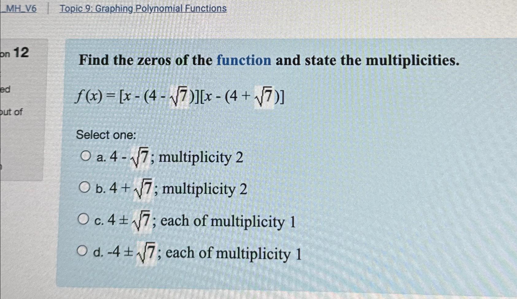 Solved Find the zeros of the function and state the | Chegg.com