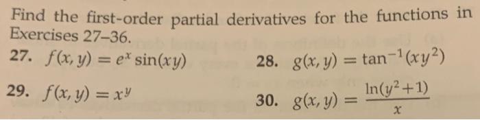 Solved Find the first-order partial derivatives for the | Chegg.com