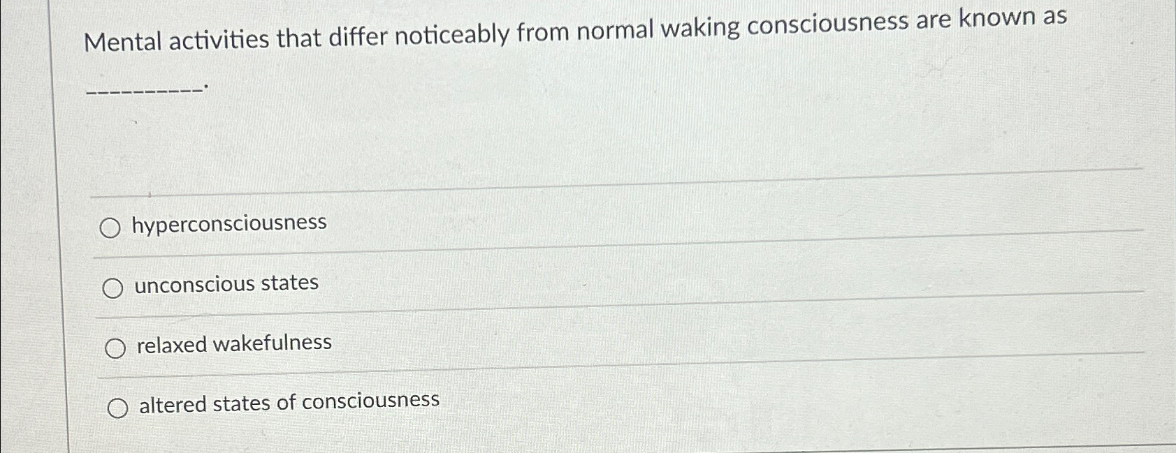Solved Mental activities that differ noticeably from normal | Chegg.com