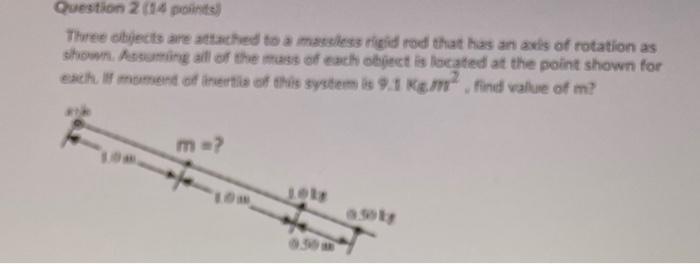 Solved Question 2 (14 points) Three objects are attached to | Chegg.com Solved Question 2 (14 points) Three objects are attached to | Chegg.com