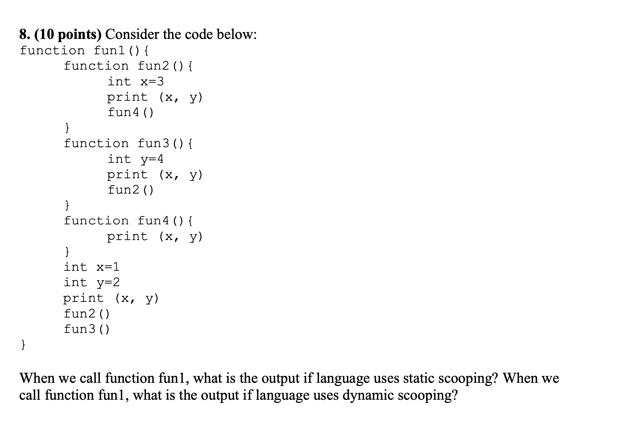 Solved (10 ﻿points) ﻿Consider the code below:When we call | Chegg.com