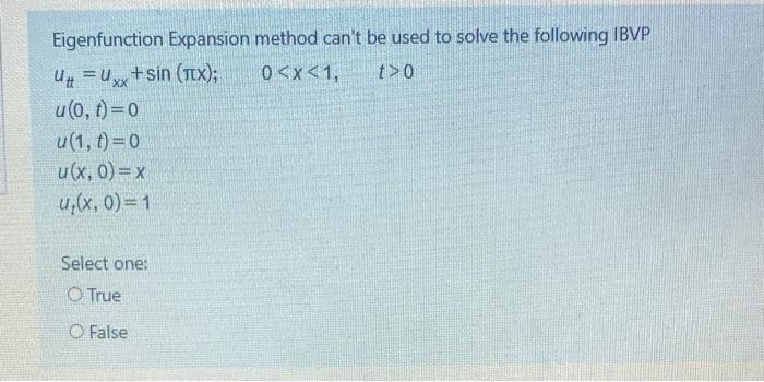 Solved Eigenfunction Expansion method can't be used to solve | Chegg.com