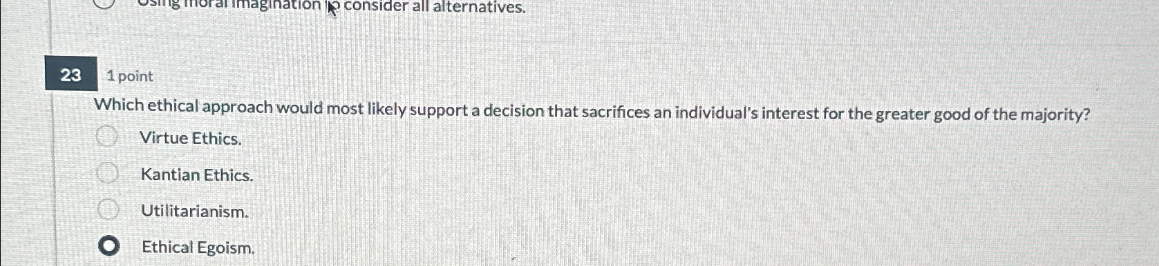 Solved 23 ﻿pointWhich ethical approach would most likely | Chegg.com
