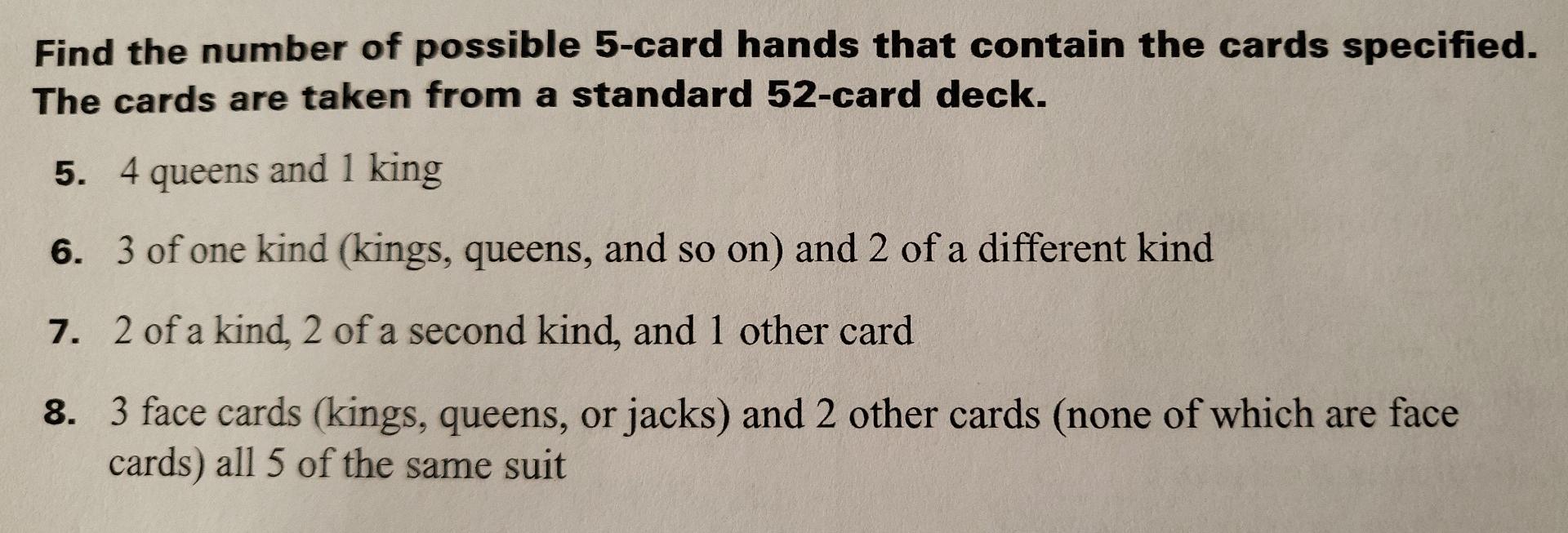 Solved Find the number of possible 5-card hands that contain | Chegg.com