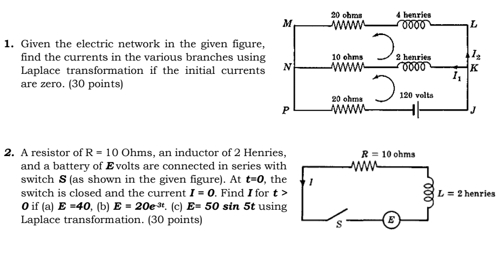 Solved 20 ohms M 4 henries 0000 L 10 ohms 1. Given the | Chegg.com