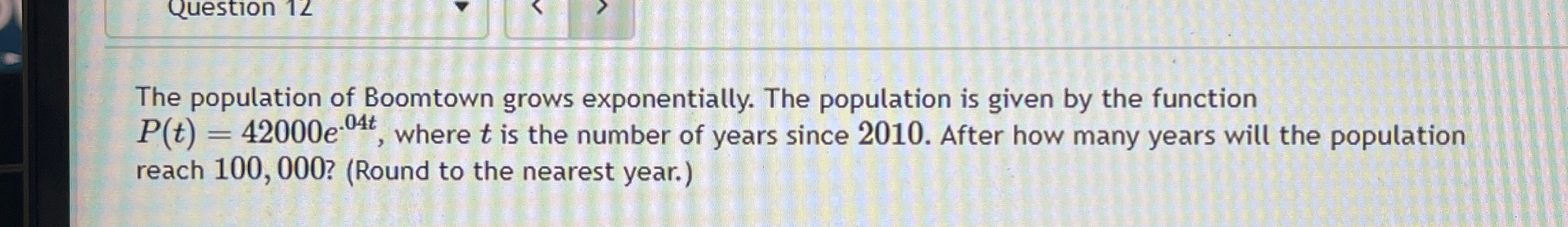 Solved The population of Boomtown grows exponentially. The | Chegg.com