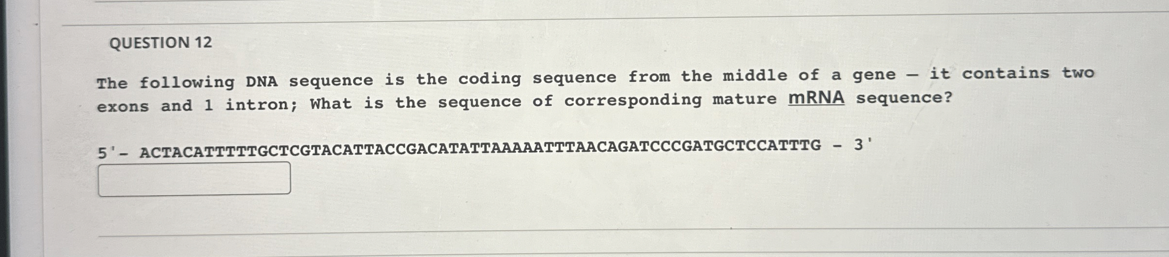 Solved by an EXPERT QUESTION 12The following DNA sequence is the coding | Chegg.com