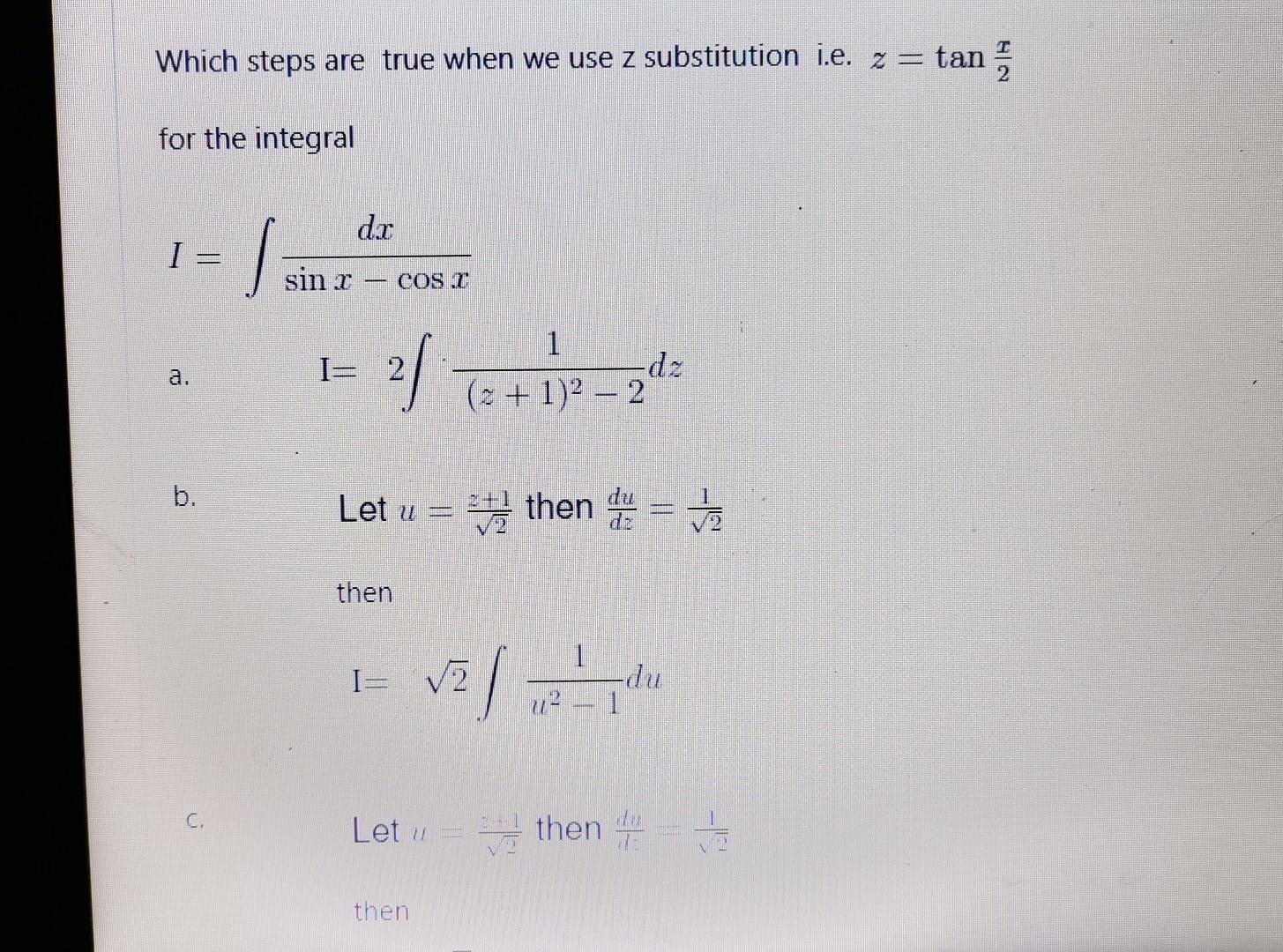 Solved Which steps are true when we use z substitution i.e. | Chegg.com