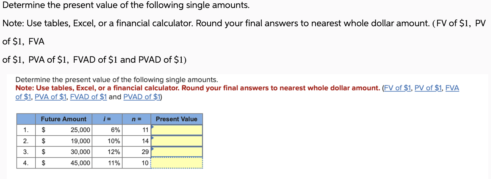 Solved Determine the present value of the following single | Chegg.com