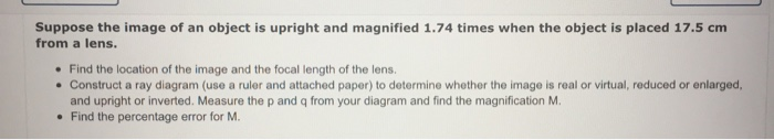 Solved Suppose the image of an object is upright and | Chegg.com