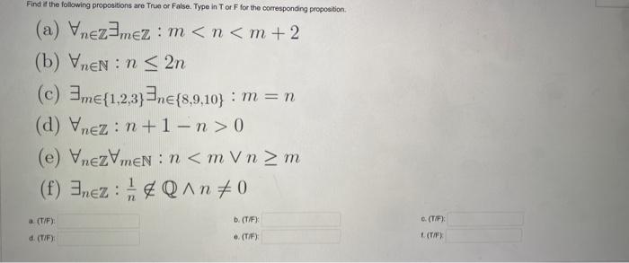 Solved (a) ∀n∈Z∃m∈Z:m0 (e) ∀n∈Z∀m∈N:n | Chegg.com