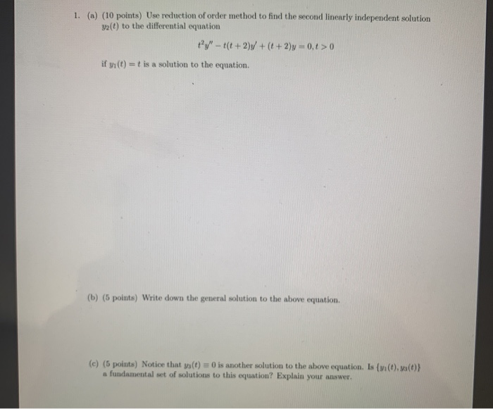 Solved 1. (a) (10 points) Use reduction of order method to | Chegg.com