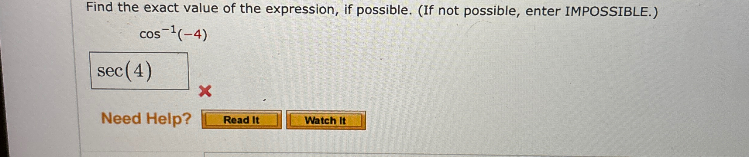 Solved Find the exact value of the expression, if possible. | Chegg.com