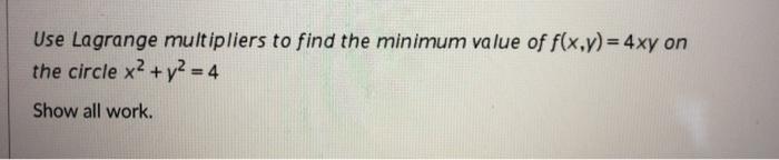 Solved Use Lagrange multipliers to find the minimum value of | Chegg.com