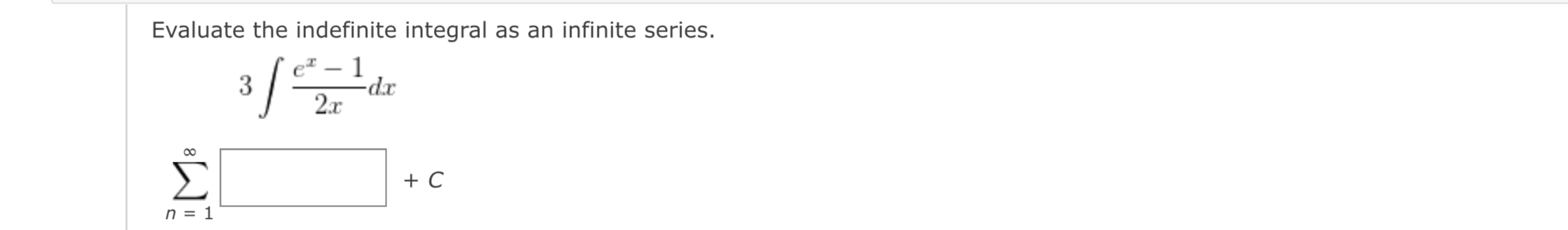 Solved Evaluate the indefinite integral as an infinite | Chegg.com