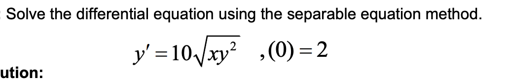 Solve the differential equation using the separable | Chegg.com