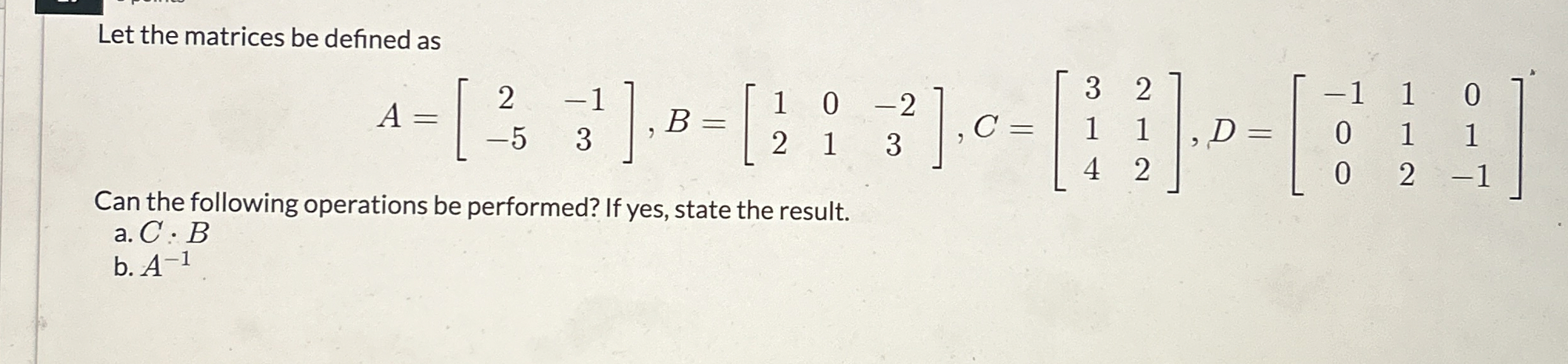Solved Let the matrices be defined | Chegg.com