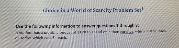 Solved Choice in a World of Scarcity Problem Set? Use the | Chegg.com