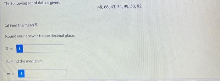 Solved The following set of data is given. (a) Find the mean | Chegg.com