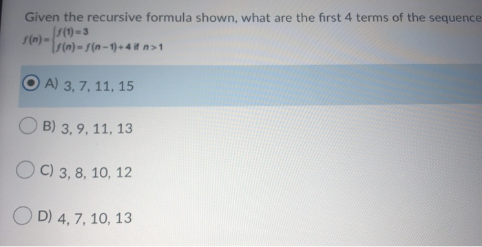 Solved Given The Recursive Formula Shown What Are The First