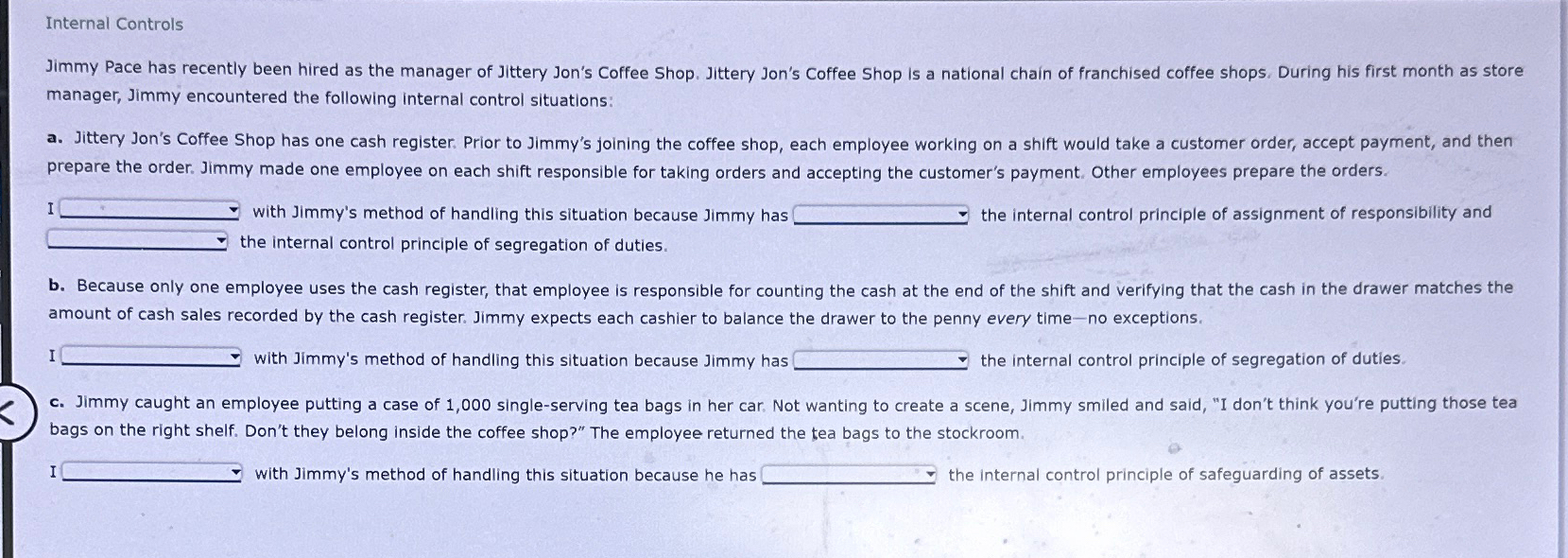 Solved Internal Controls manager, Jimmy encountered the | Chegg.com